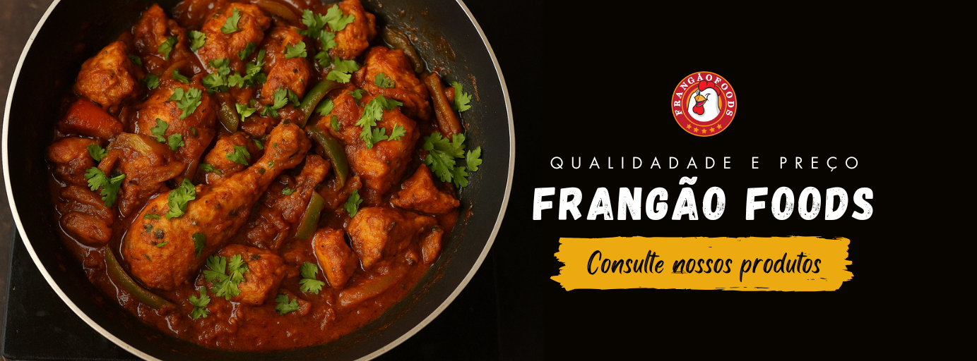 Frangão Foods – Melhor marca de frango do país. – Nossa empresa é ...